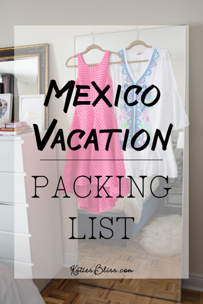 See You Soon, Cancún! Mexico Vacation Packing List - Katie's Bliss